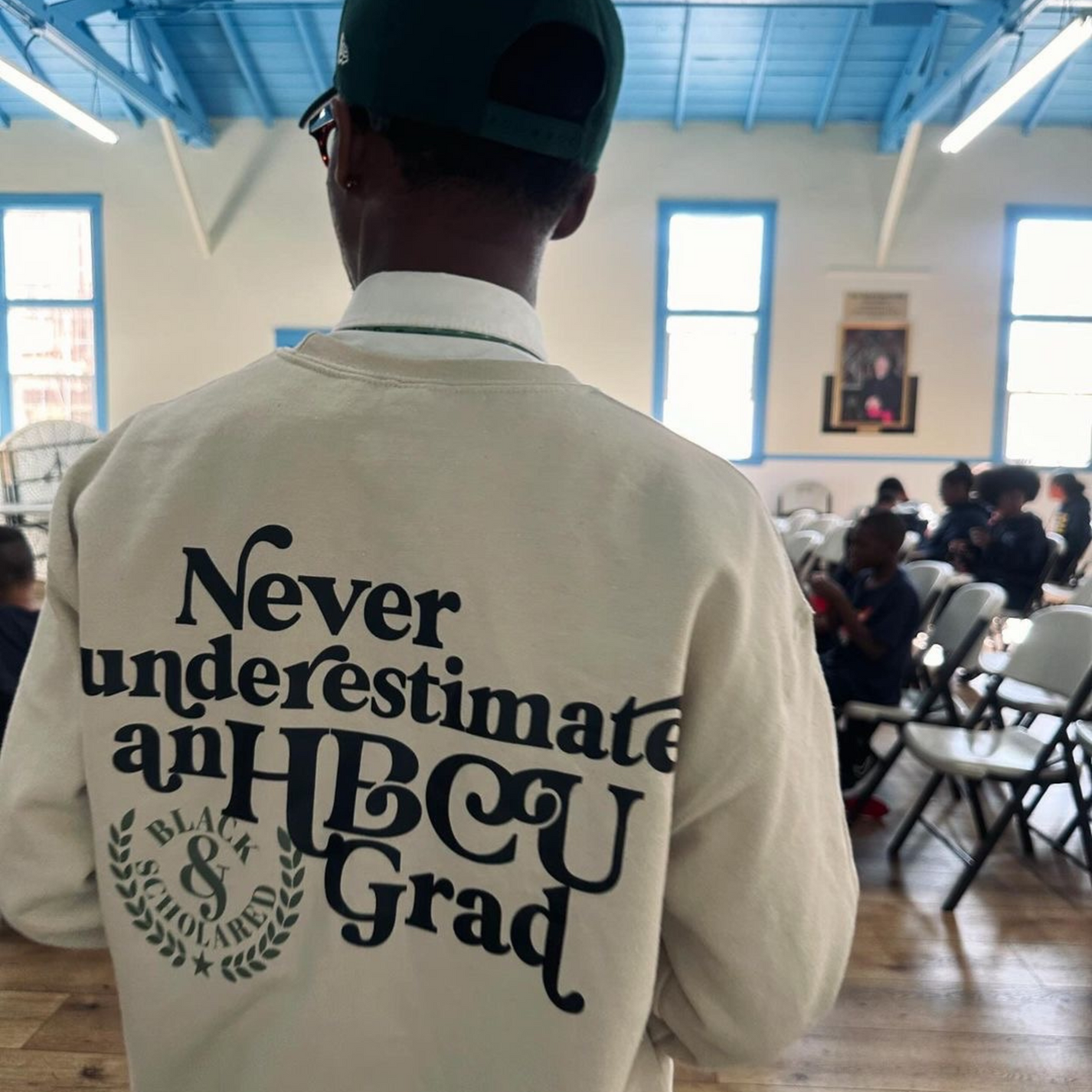 Never Underestimate an HBCU Grad Sweatshirt – Black & Scholared
