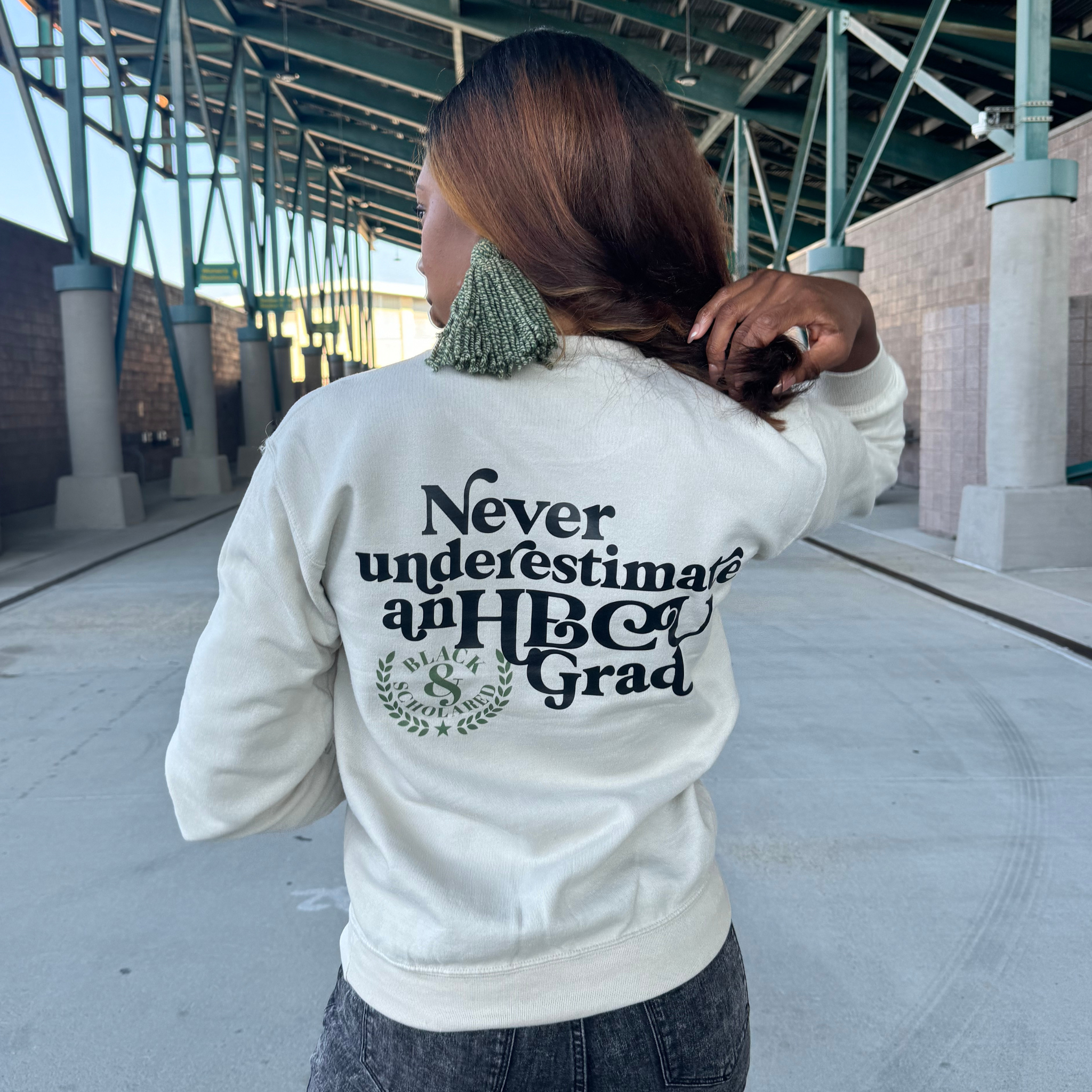 Never Underestimate an HBCU Grad Sweatshirt – Black & Scholared